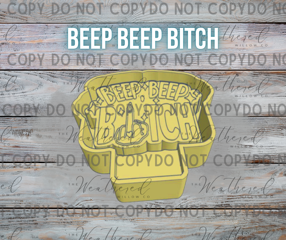 Beep Beep, B*tch - Silicone Freshie Mold – The Weathered Willow Co