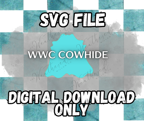 WWC Cowhide SVG ** DIGITAL DOWNLOAD** – The Weathered Willow Co